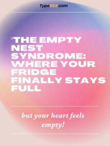 Empty Nest Quotes for Inspiration to Lonely Empty Nesters - TypoBEE