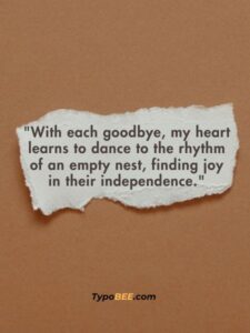 Empty Nest Quotes for Inspiration to Lonely Empty Nesters - TypoBEE
